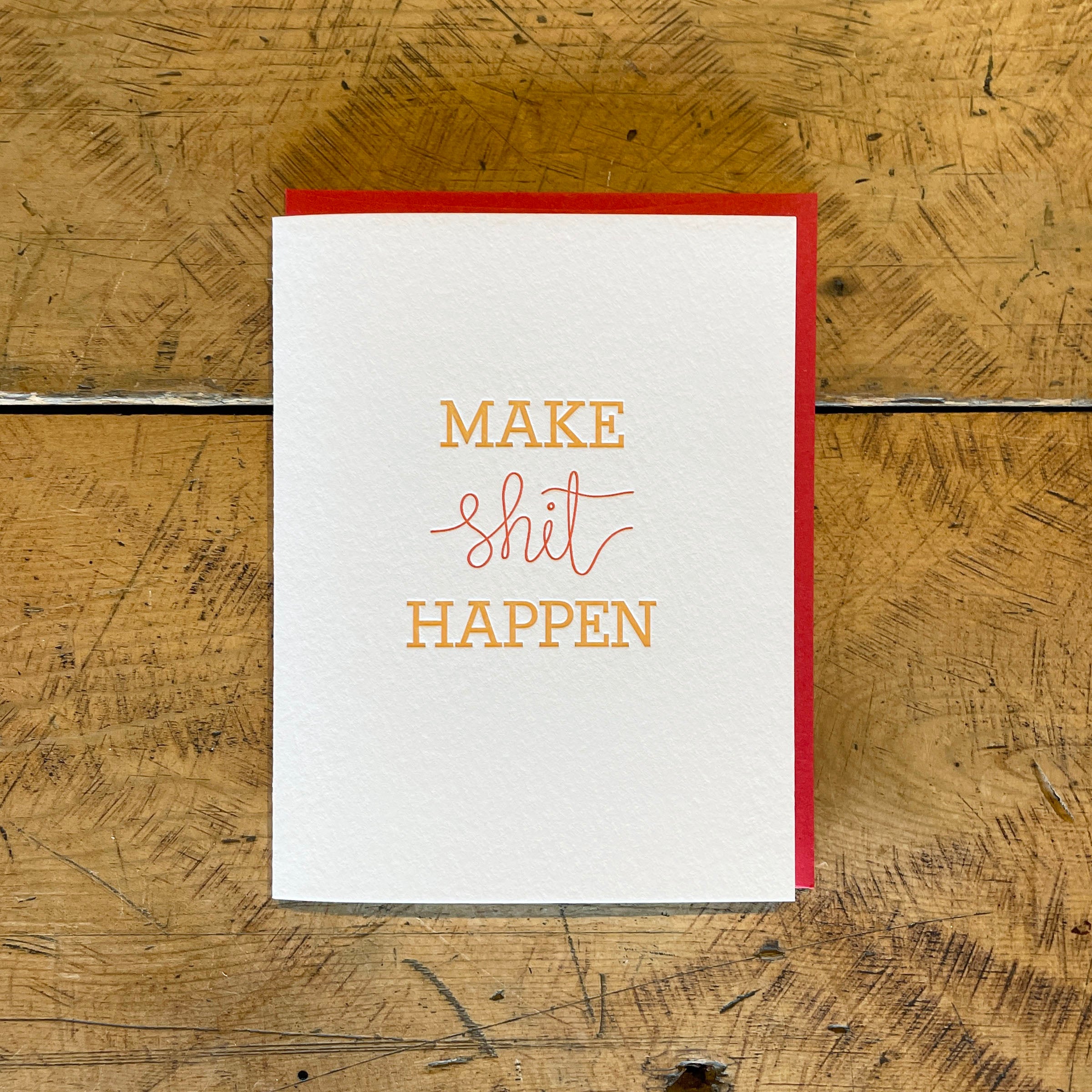 Make Shit Happen Letterpress Card – Green Bird Press