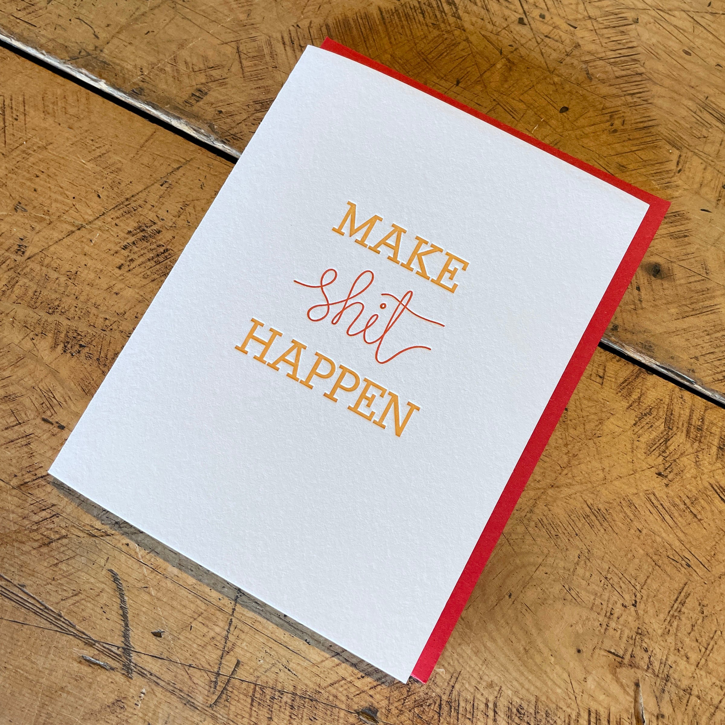 Make Shit Happen Letterpress Card – Green Bird Press